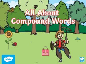Compound words slides - St Philip Westbrook C of E Primary School